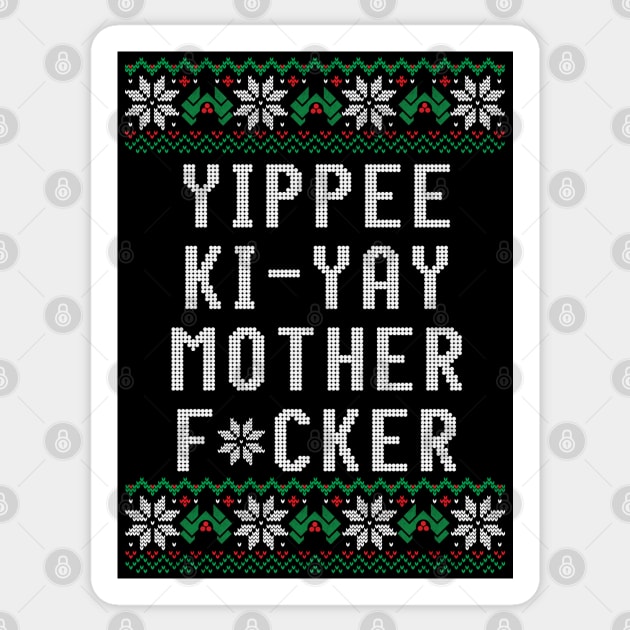 Yippee ki yay motherf*cker - Die Hard Christmas - Sticker | TeePublic